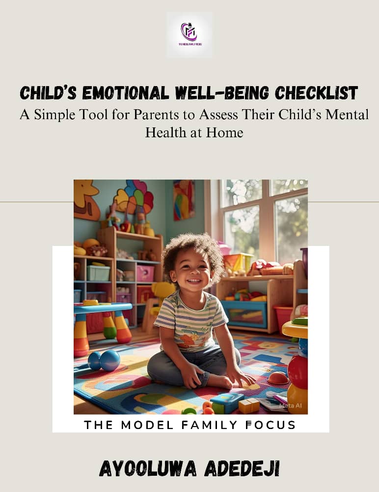 Get CHILD'S EMOTIONAL WELL-BEING CHECKLIST by Ayooluwa Adedeji on Selar