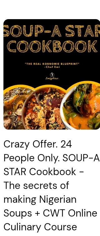 Buy SOUP A STAR COOKBOOK : The Secret Of Making Nigerian Soup by BabYau ...