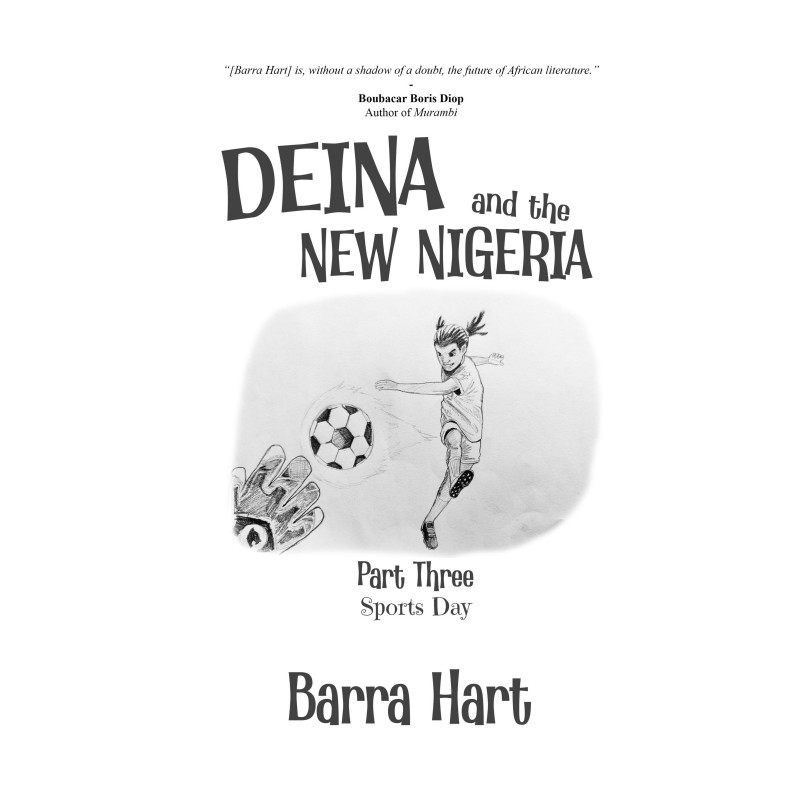 Buy Deina and the New Nigeria - Part Three: Sports Day (PDF) by Barra ...