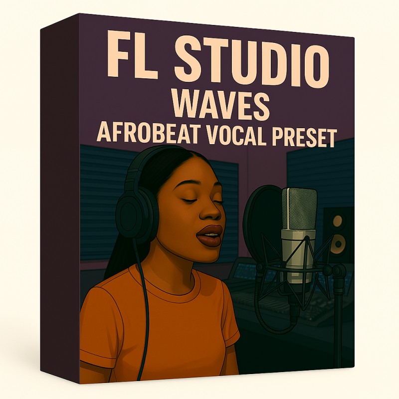 Buy FL Studio Waves Afrobeat Vocal Preset by Benie Macaulay on Selar