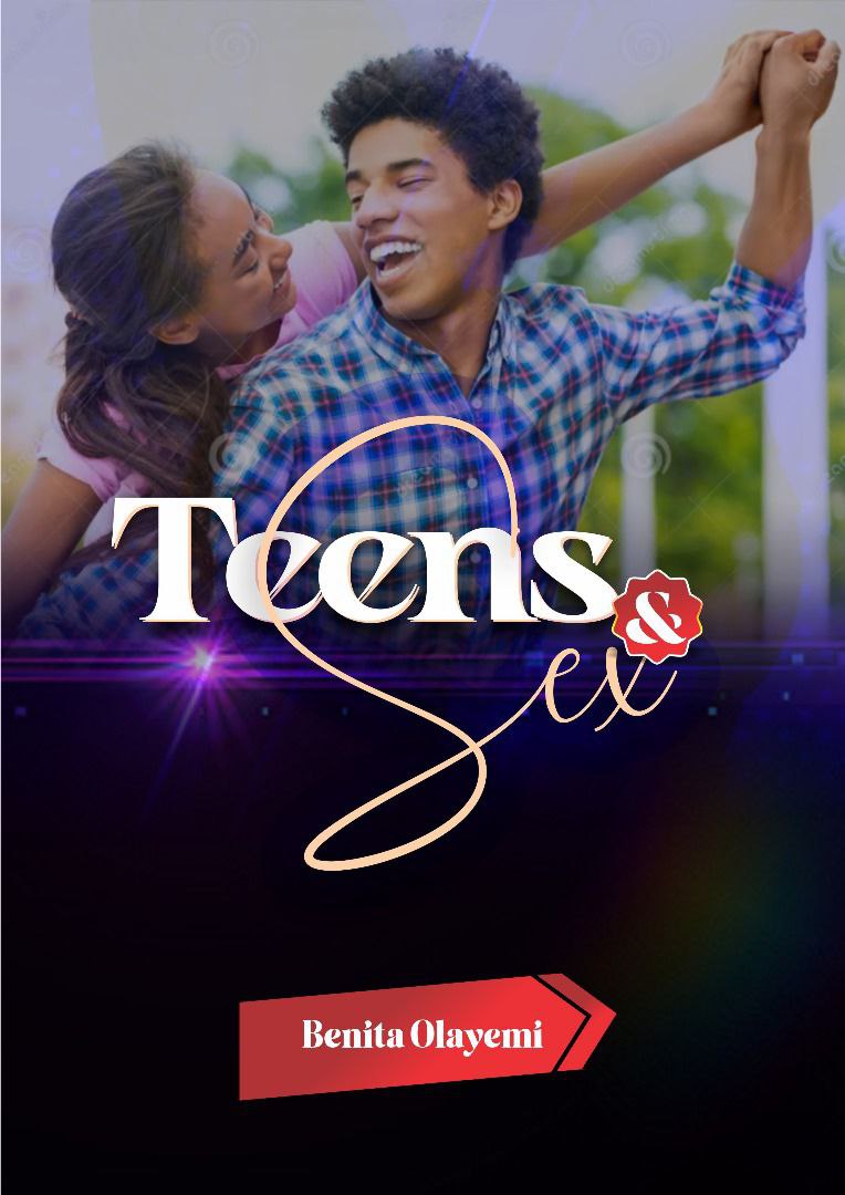 Buy TEENS and SEX by BENITA JOSHUA OLAYEMI on Selar