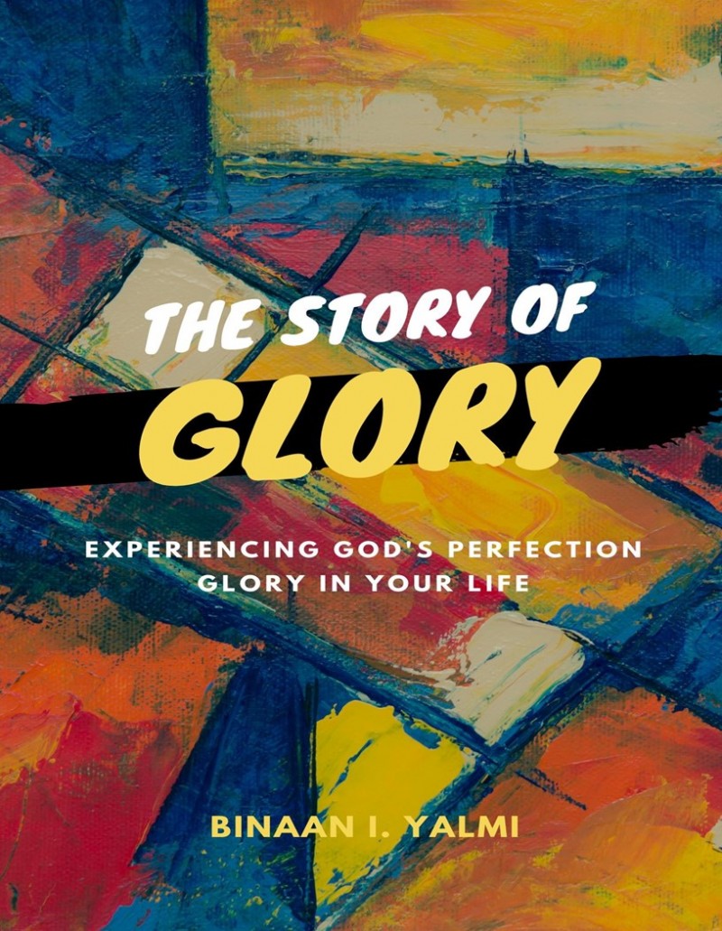 Get THE STORY OF GLORY by Bina'an Yalmi on Selar