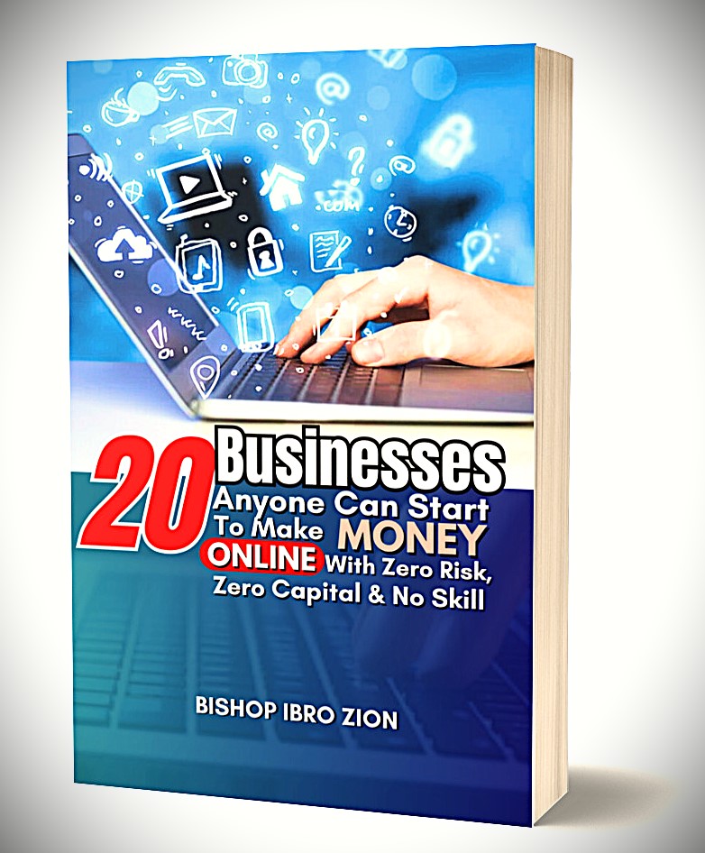 Buy 20 BUSINESSES ANYONE CAN START ONLINE TO MAKE MONEY by Bishop IBRO ZION on Selar