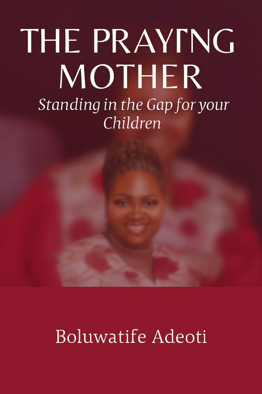 Buy The Praying Mother: Standing in the Gap for your Children by ...