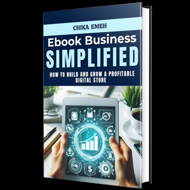 Buy Ebook Business Simplified- How to Build and Grow a Profitable Digital Store by Chika Emeh on ...