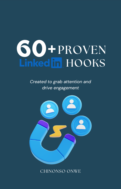 Buy 60+ Proven LinkedIn Hooks: Created to grab attention and drive engagement by Chinonso ...