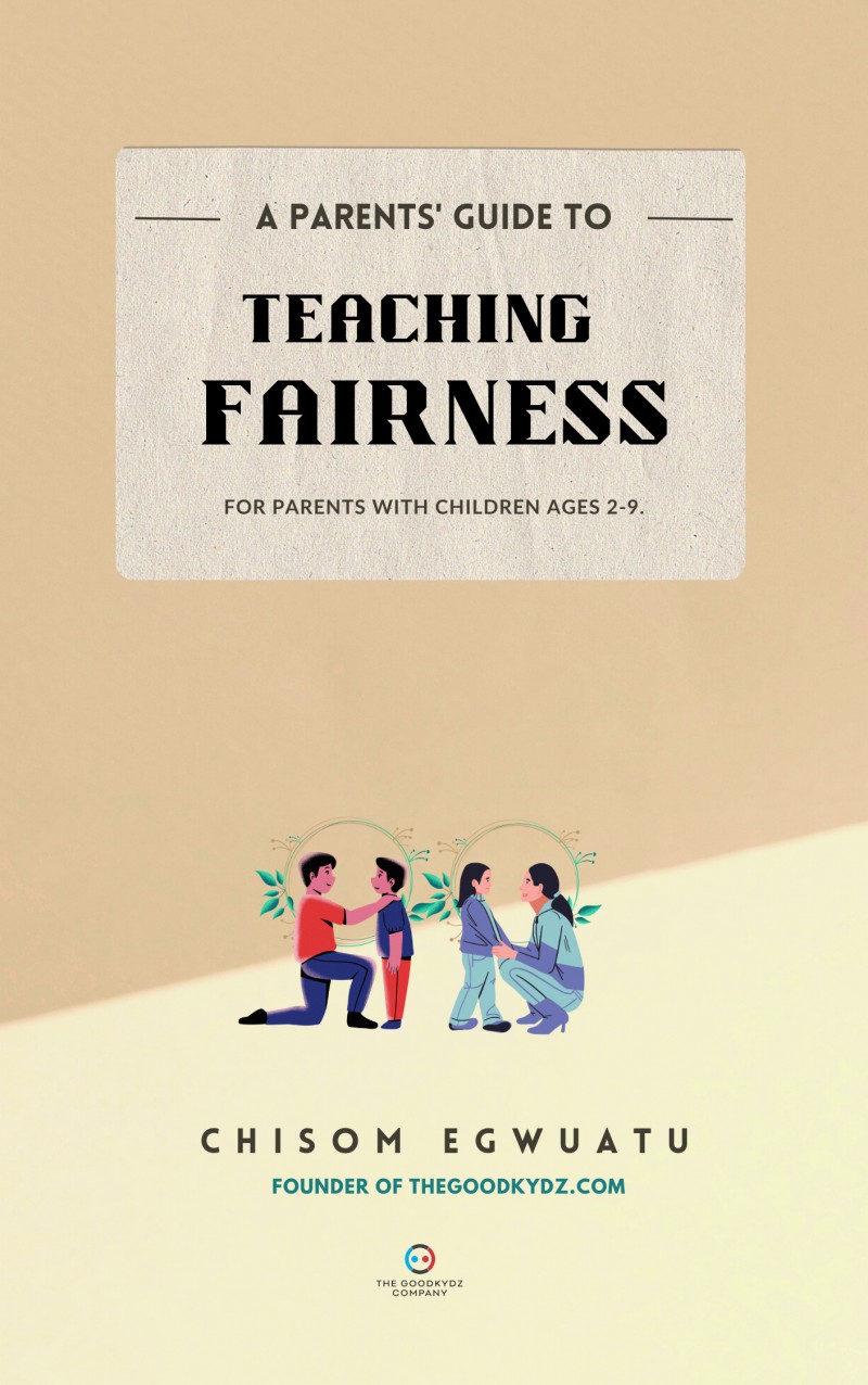 Buy A Parents' Guide To Teaching Fairness by chisom egwuatu on Selar