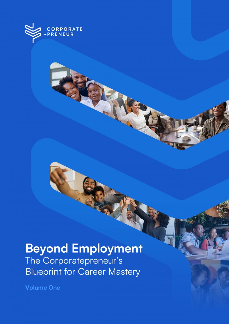 Get Beyound Employment The Corporate-prenuers Blueprint for Career ...