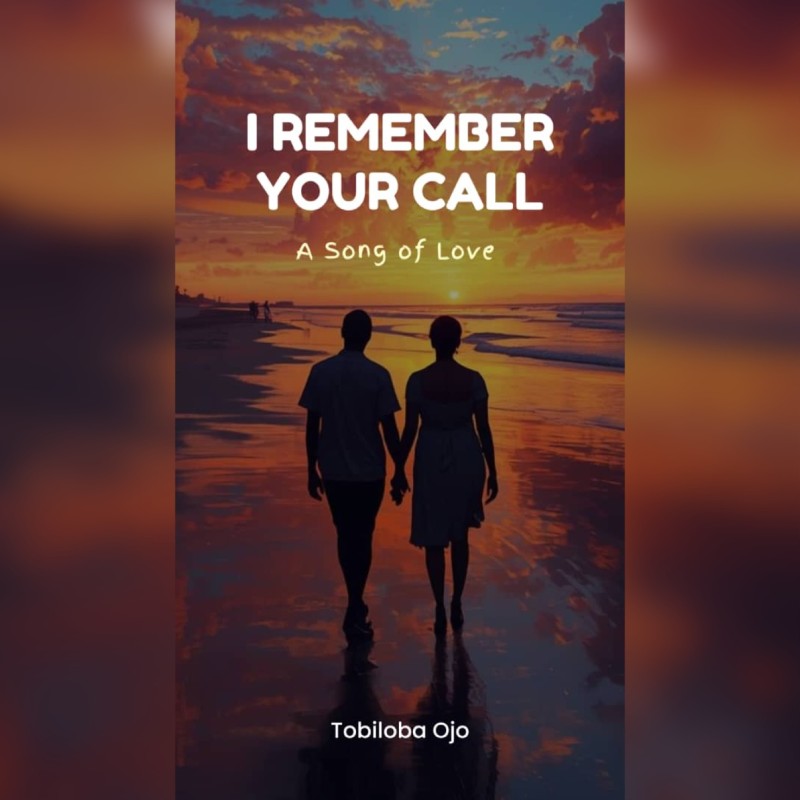 Preorder I REMEMBER YOUR CALL (Poems) by Tobiloba Ojo on Selar