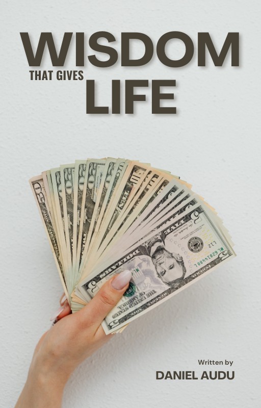 Get WISDOM THAT GIVES LIFE by Daniel Audu on Selar