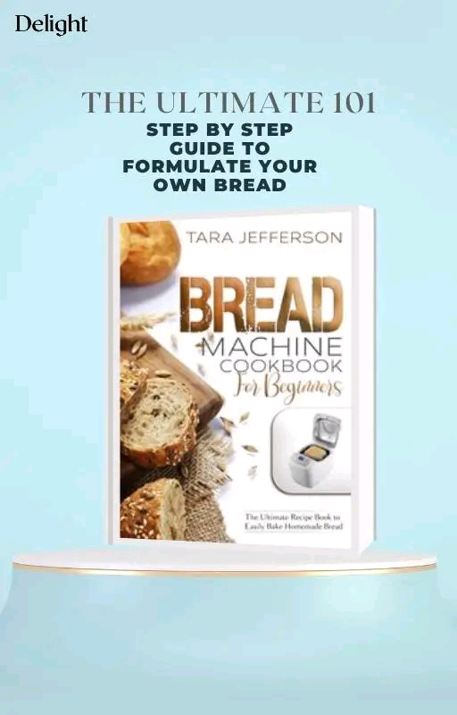 Buy Ultimate bread machine ebook for beginners by Dare jokosenumi on Selar