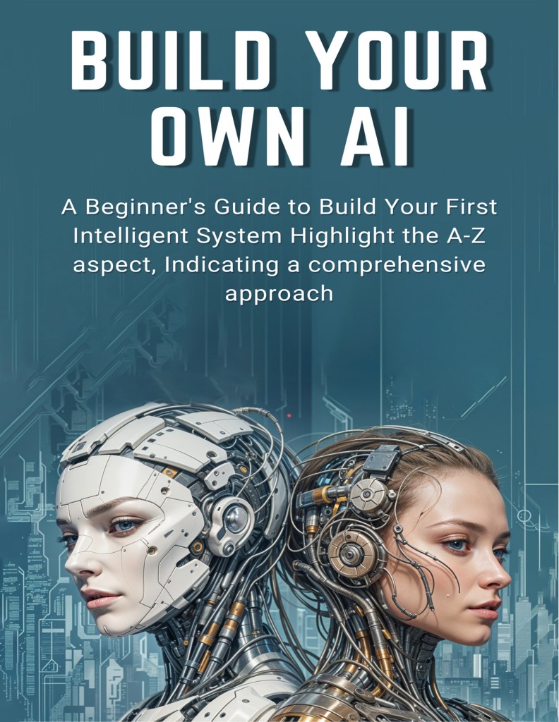 Buy Build Your Own AI: A Beginner's Guide to Build Your First Intelligent by DevShield Books on ...