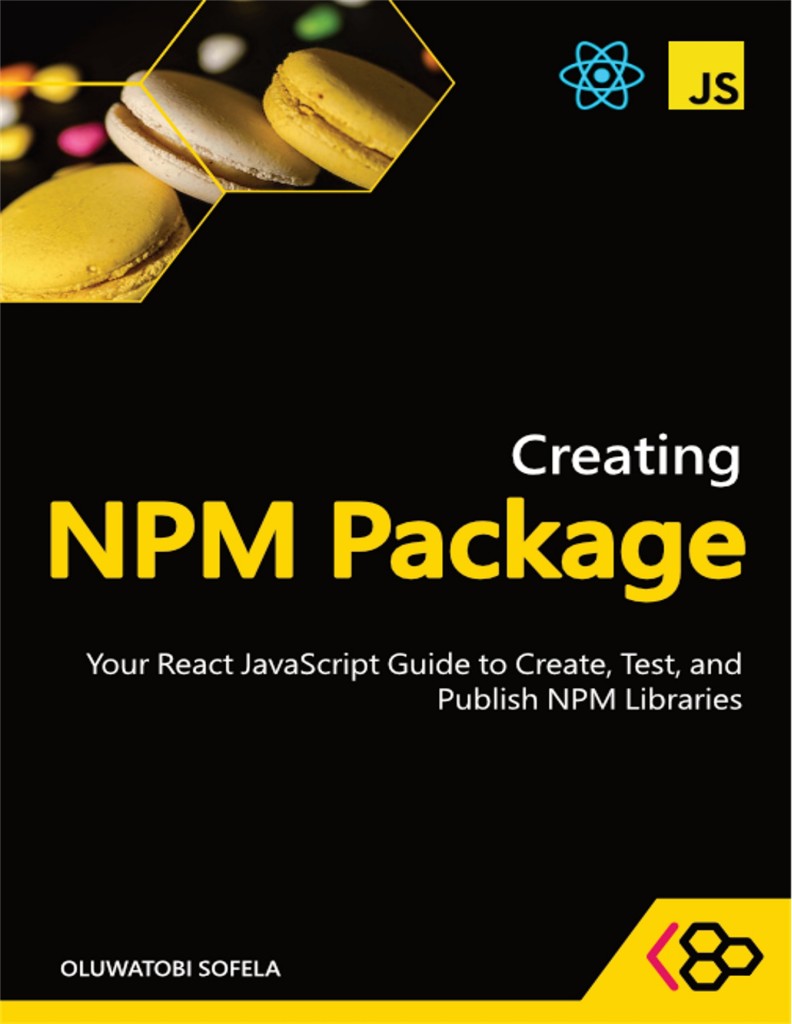 Buy Creating NPM Package: Your React JavaScript Guide to Create by ...