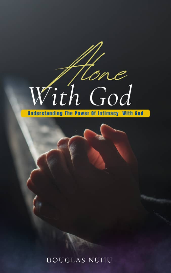 Buy ALONE WITH GOD by Douglas nuhu on Selar