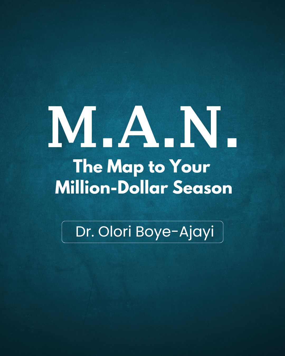 Buy M.A.N: The Map to Your Million-Dollar Season (eBook) by Dr. Olori ...