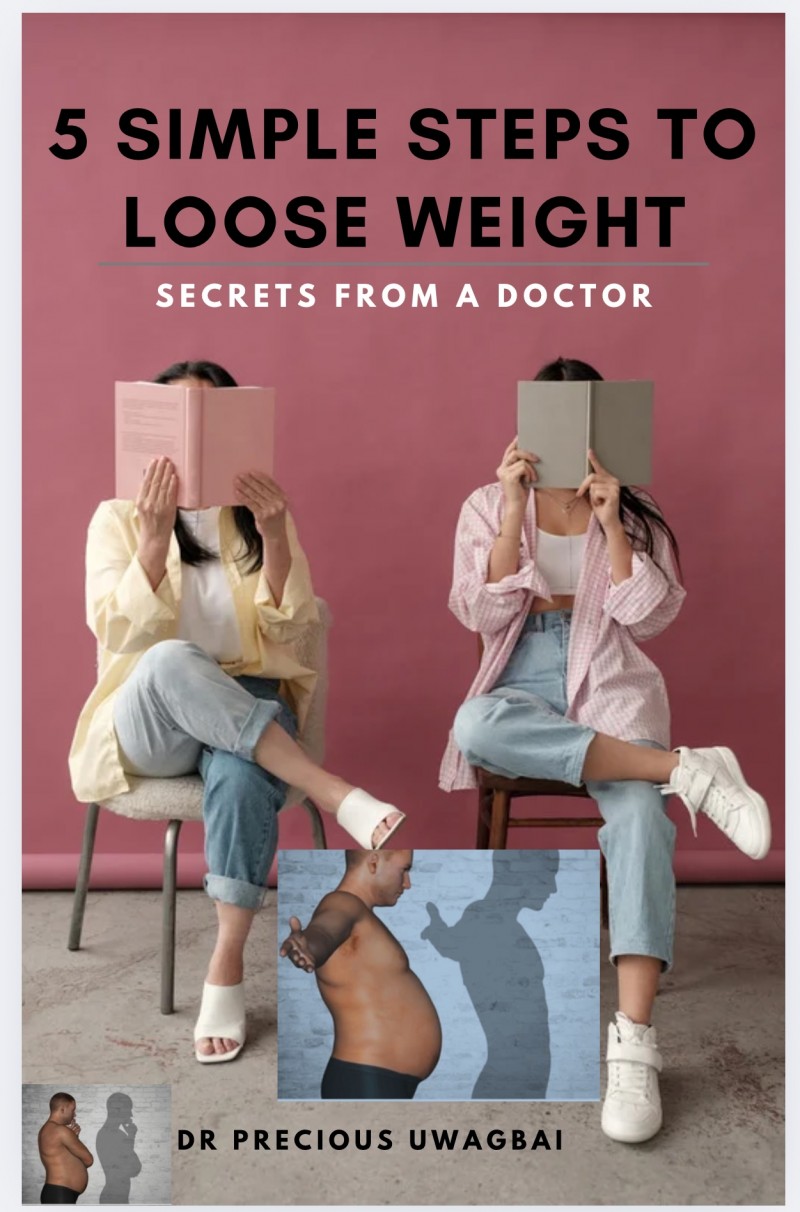 Buy 5 Simple Steps to Loose Weight by Dr Precious Uwagbai on Selar