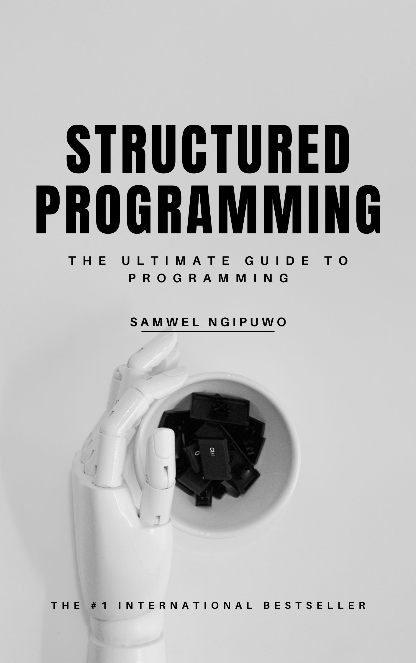 Buy STRUCTURED PROGRAMMING - ULTIMATE GUIDE by Ekuwam Samwel on Selar