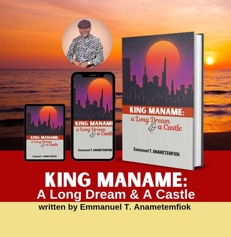 Buy KING MANAME: A Long Dream & A Castle by Emmanuel Anametemfiok on Selar