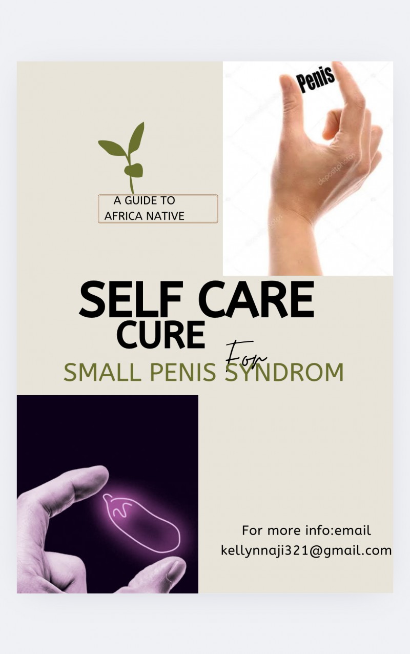 Buy AFRICA NATIVE SELF CARE CURE For SMALL PENIS SYNDROM by Emmanuel ...