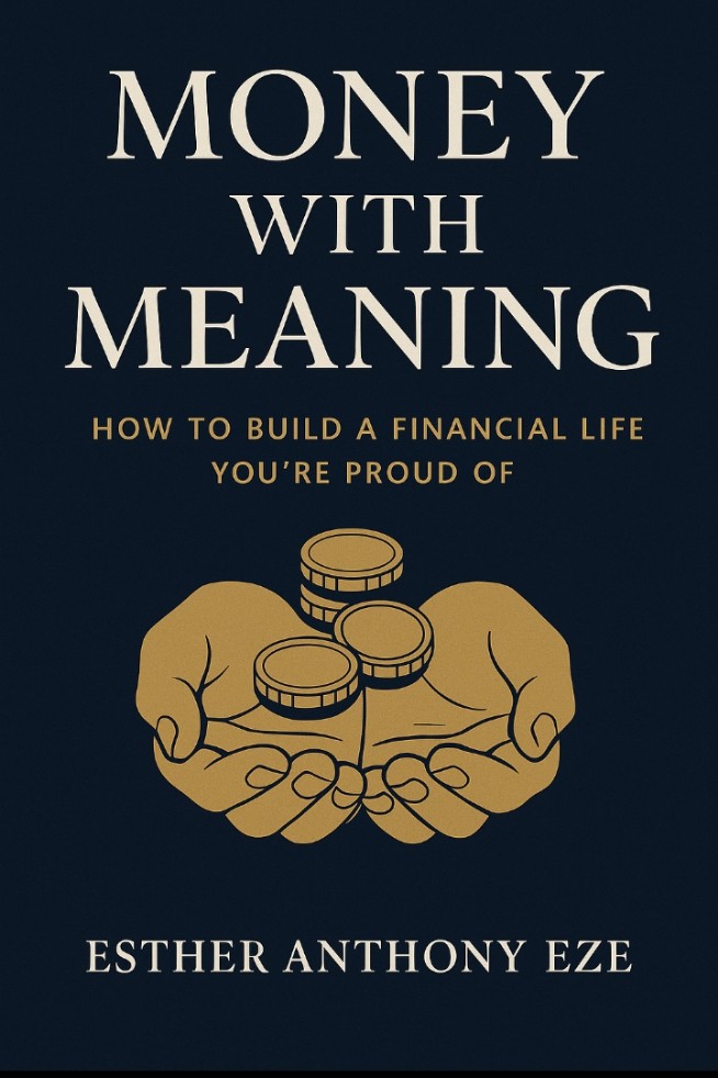 Buy "Money With Meaning"- A financial life you are proud of by Esther ...