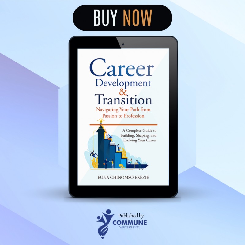 Buy Career Development & Transition (ebook) by Euna Chinomso Ekezie on Selar