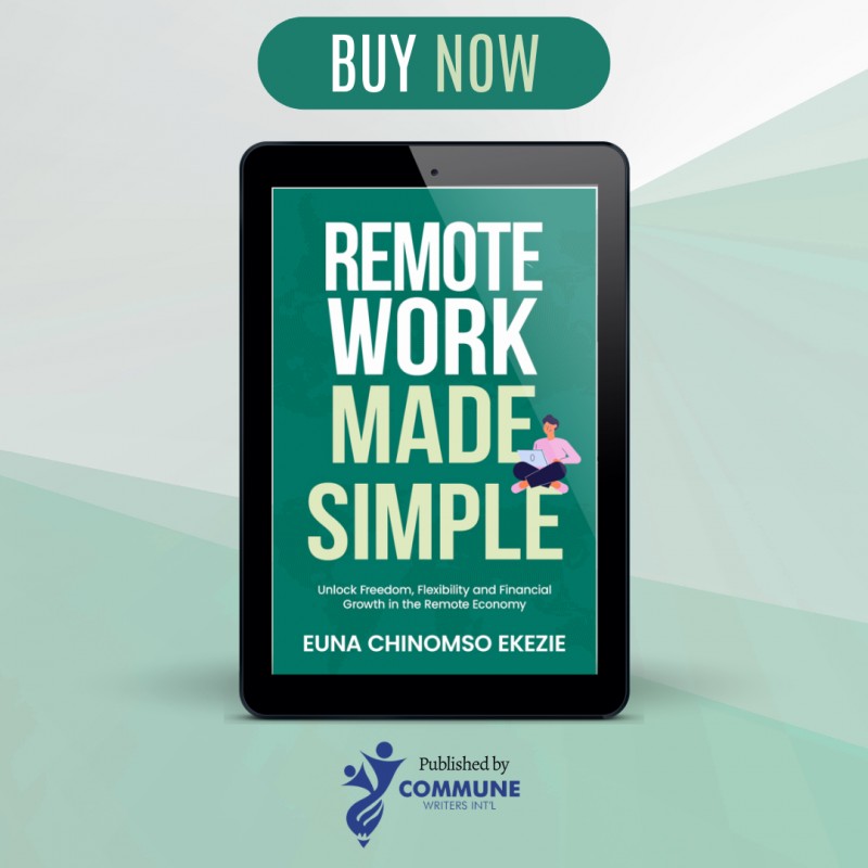 Preorder Remote Work Made Simple (ebook) by Euna Chinomso Ekezie on Selar