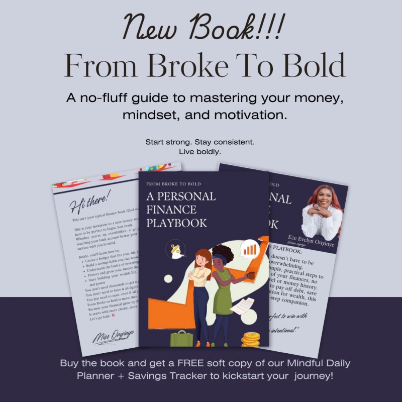 Buy FROM BROKE TO BOLD: A personal Finance Playbook by Evelyn Eze on Selar