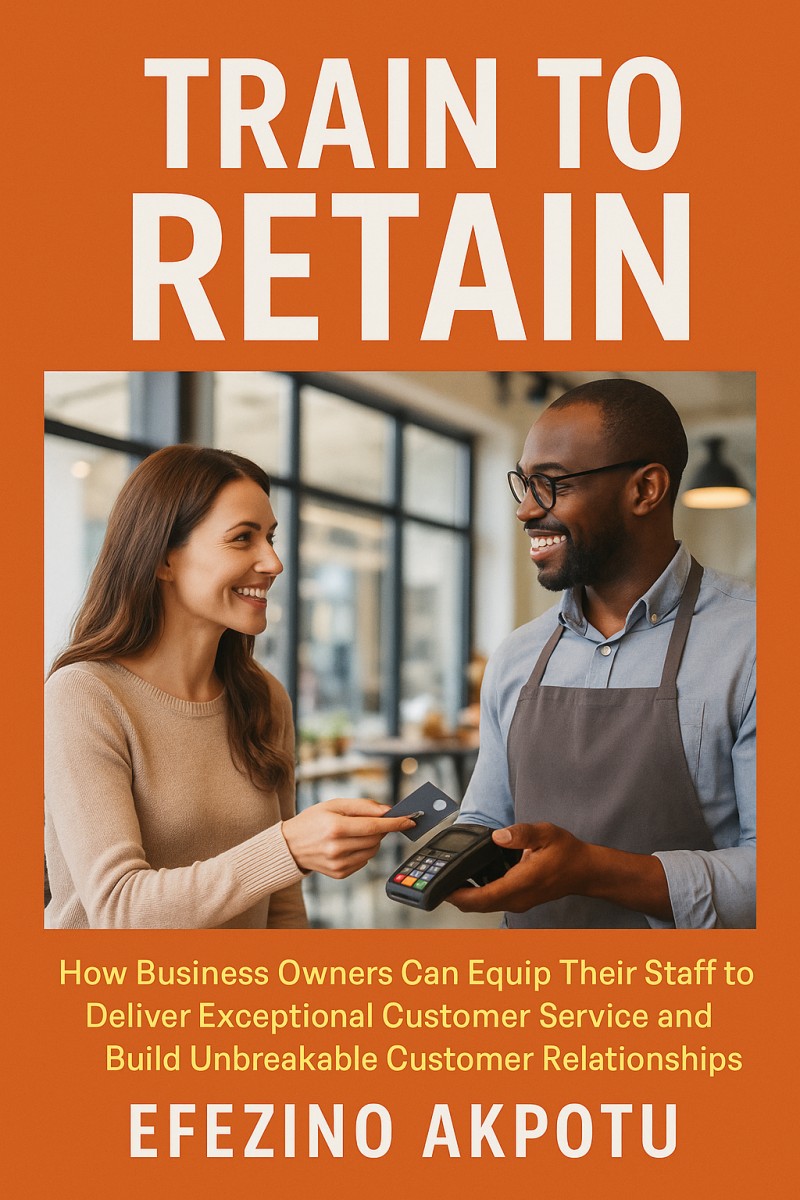 Buy Train to Retain: How Business Owners Can Equip Their Staff to ...