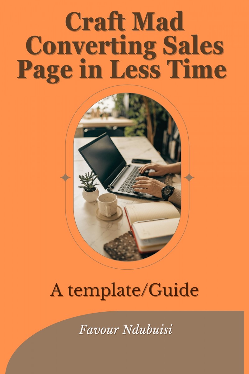 Buy Craft Mad Converting Sales Page (A guide/template) by Favour Ndubuisi on Selar