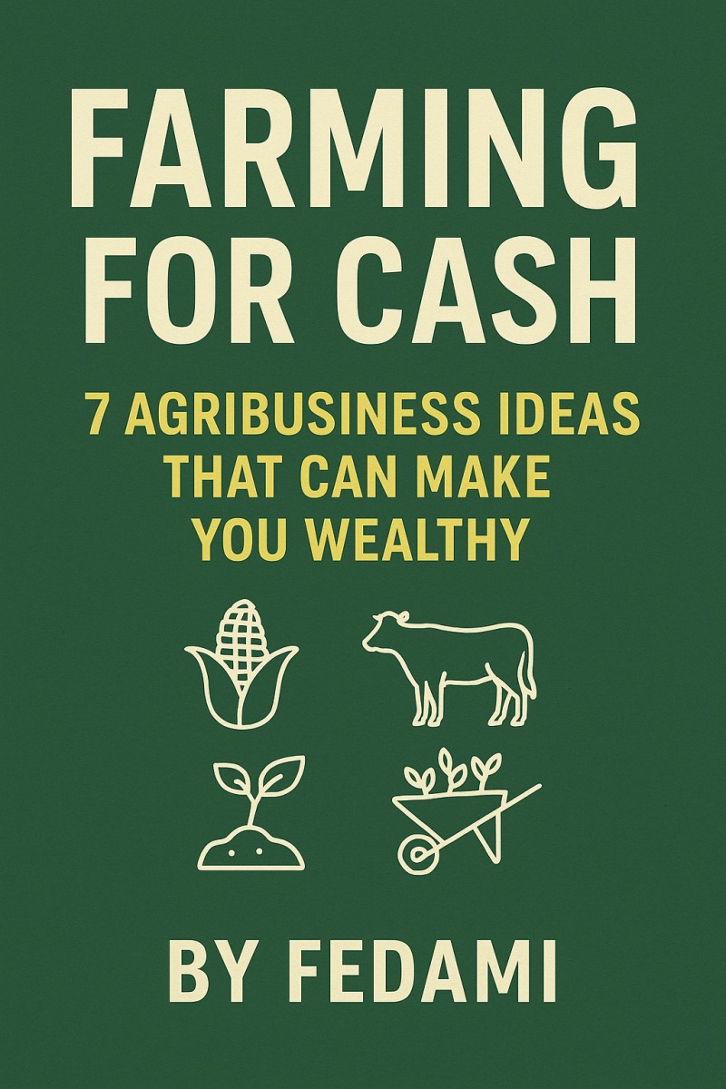 Buy Farming for Cash by FEDAMI eBooks store on Selar