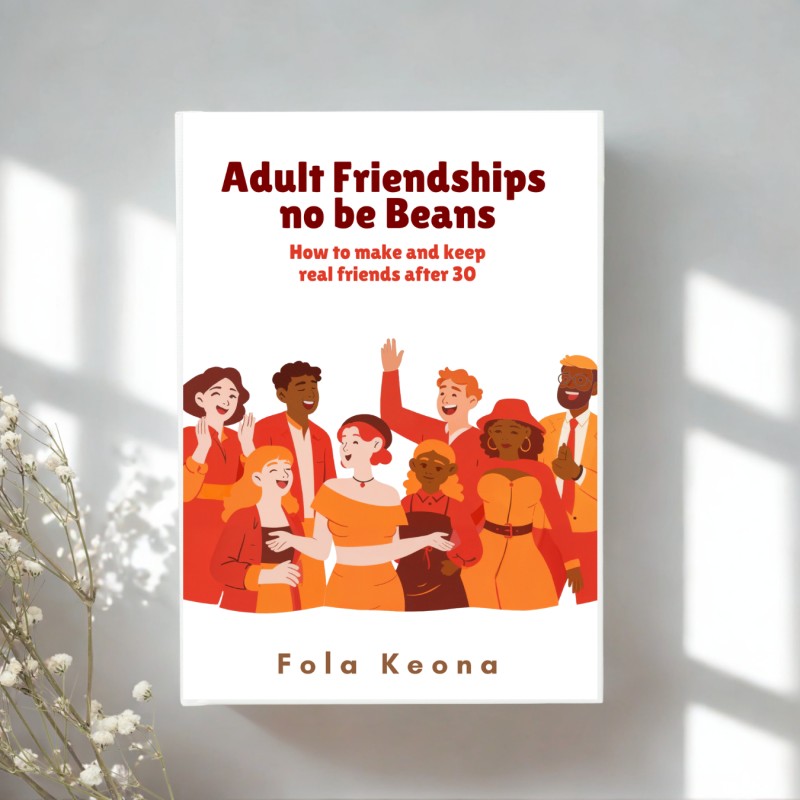 Buy Adult Friendships No Be Beans (Paper Back) by Fola Keona Stories on ...