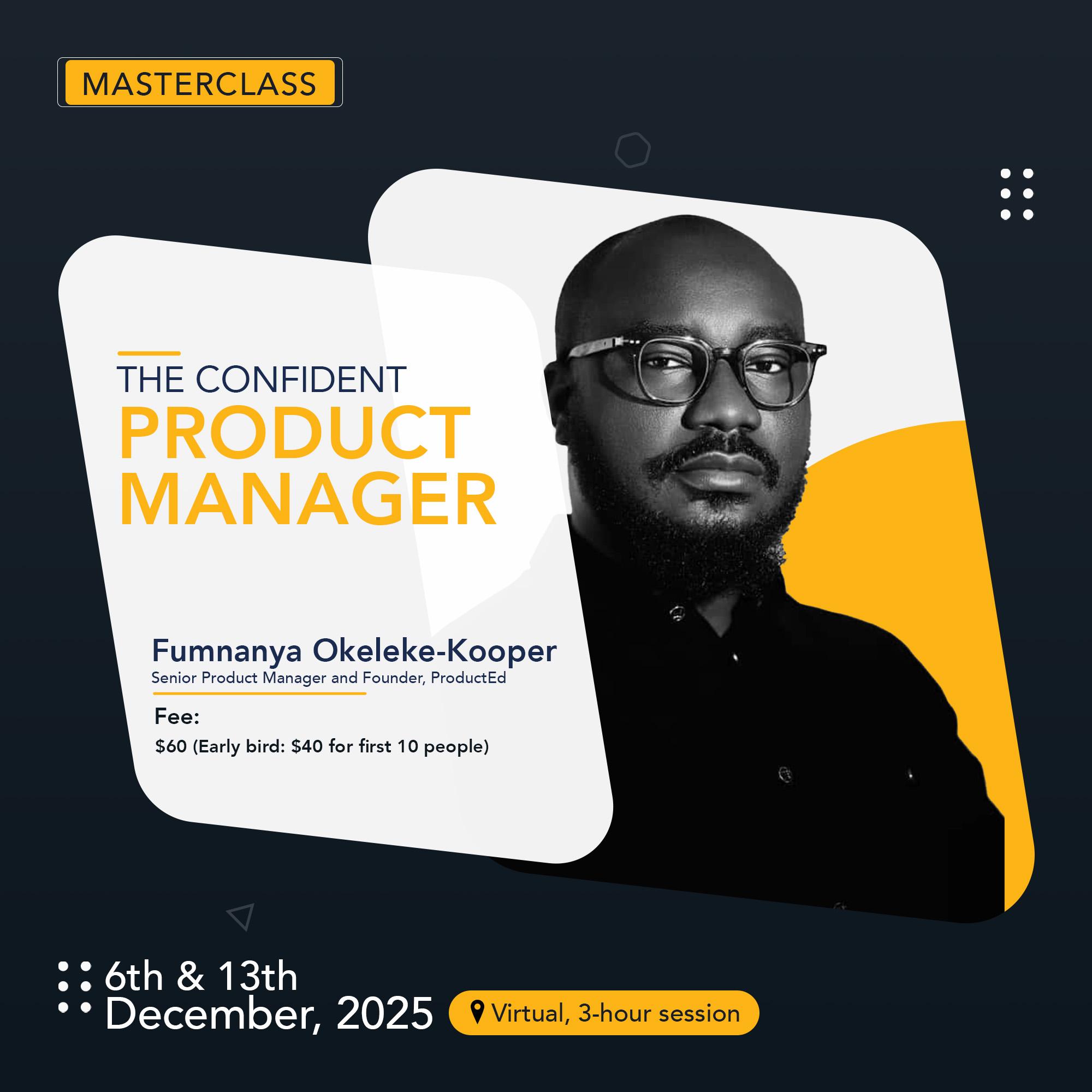 Buy The Confident Product Manager Masterclass by Fumnanya Okeleke ...