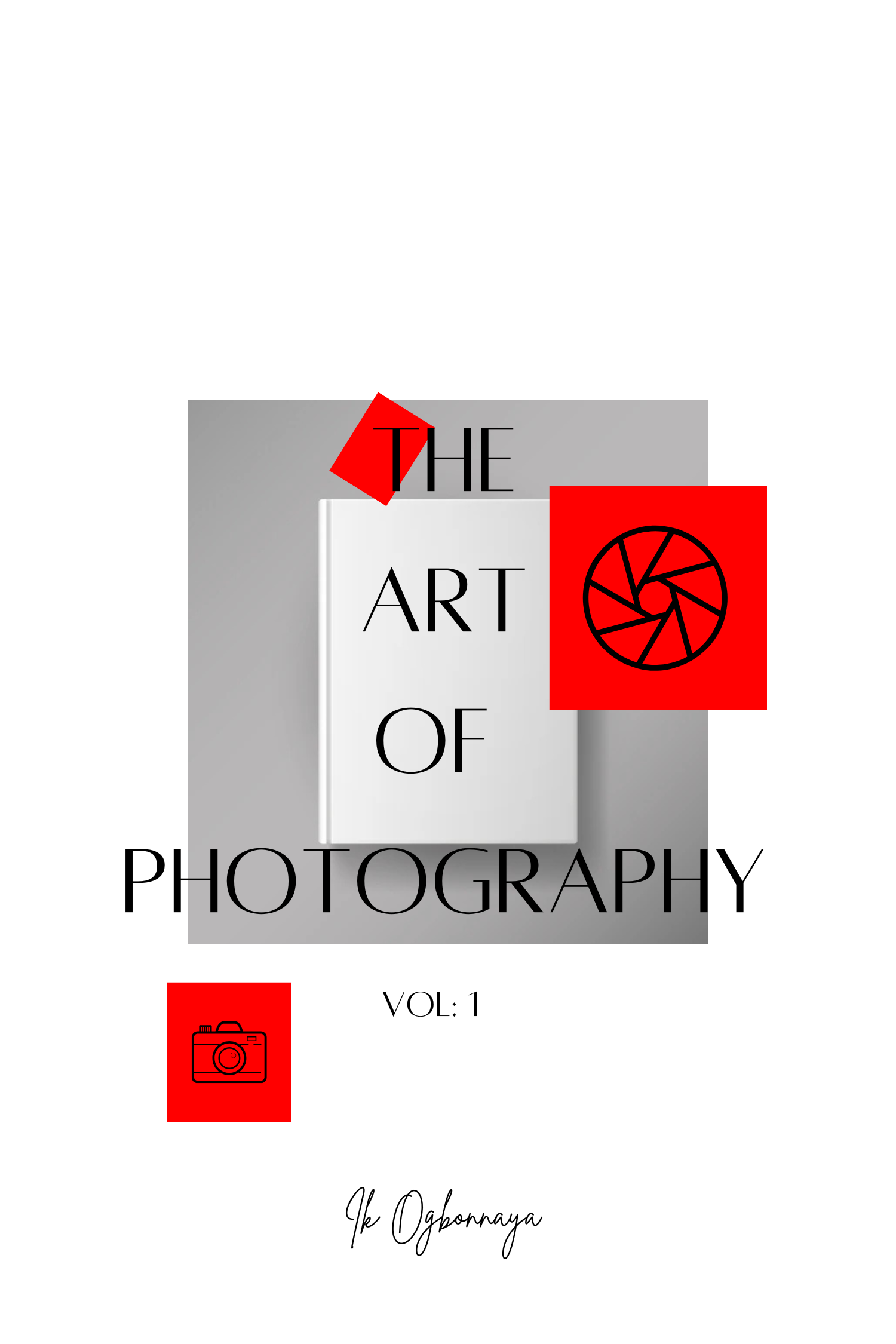 Buy THE ART OF PHOTOGRAPHY by Gideon Ogbonnaya on Selar