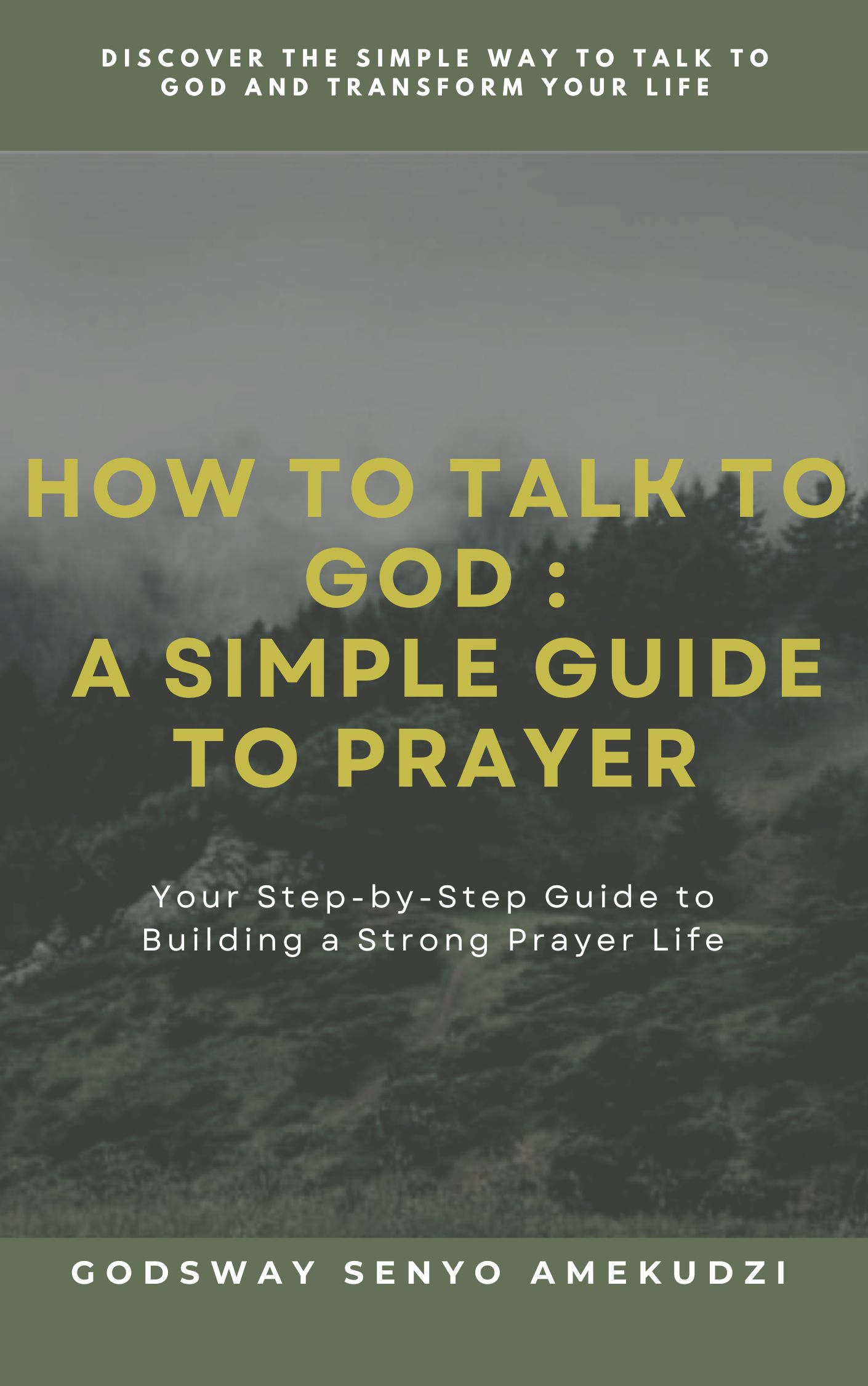 Buy HOW TO TALK TO GOD: A SIMPLE GUIDE TO PRAYER by Godsway Amekudzi on ...