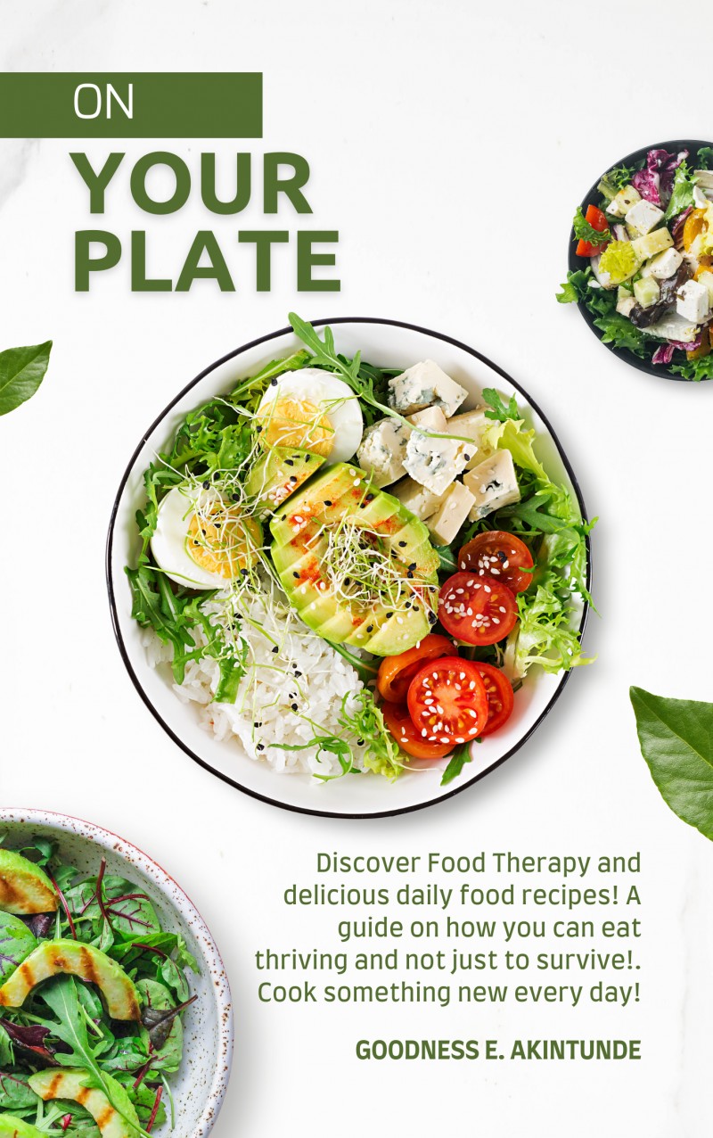 Buy On Your Plate: A Guide to Thrive with Food by Goodness Akintunde on ...