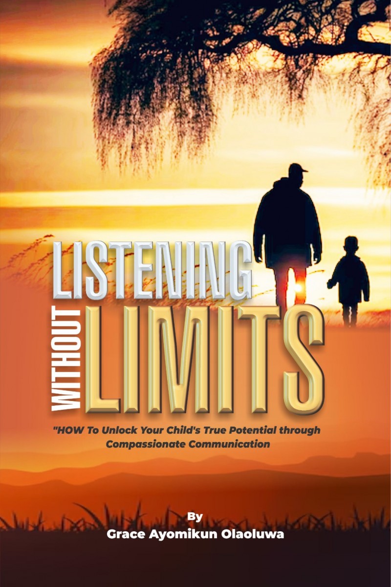 Buy LISTENING WITHOUT LIMITS How To Unlock Your Child's True Potential ...