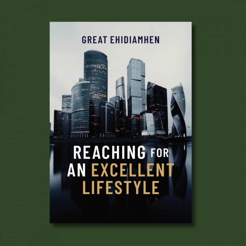 Buy Reaching for an Excellent Lifestyle by Great Ehidiamhen on Selar