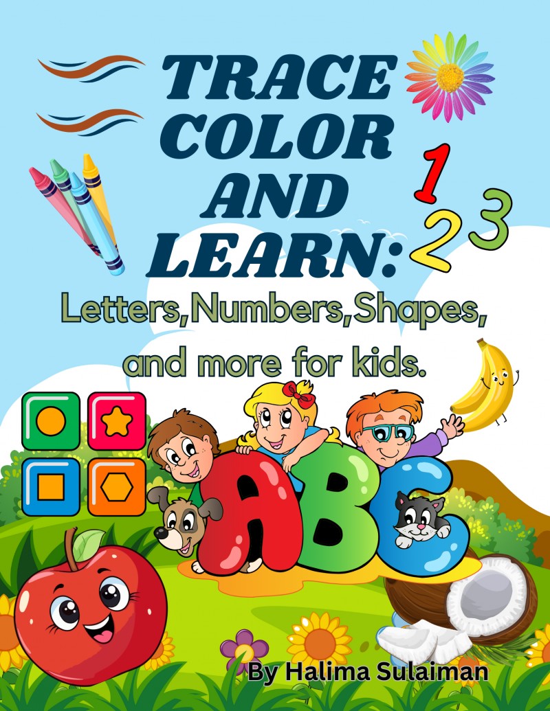 Buy Trace,colour and Learn:Letters,Numbers,Shapes and more for kids. by ...