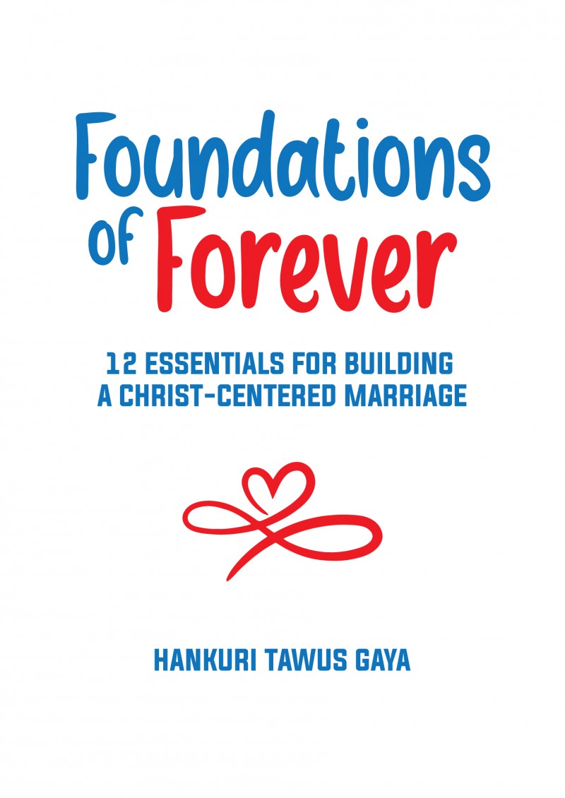 Get FOUNDATIONS OF FOREVER: 12 Essentials for Building a Christ ...