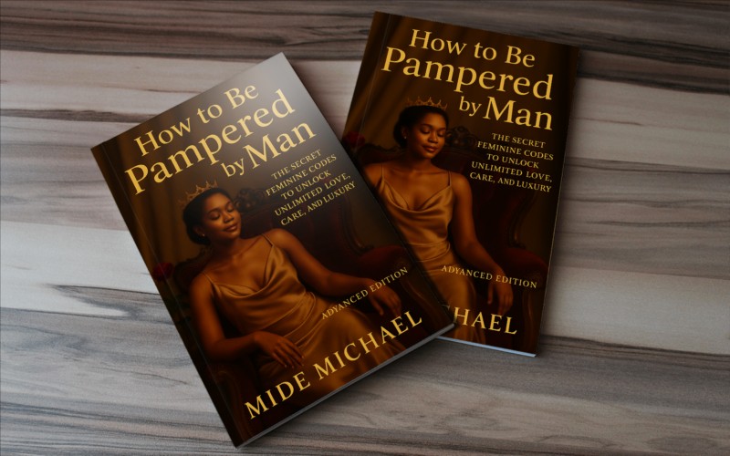 Buy How to Make a Man Pamper You: Unlock the Feminine Energy That Makes ...