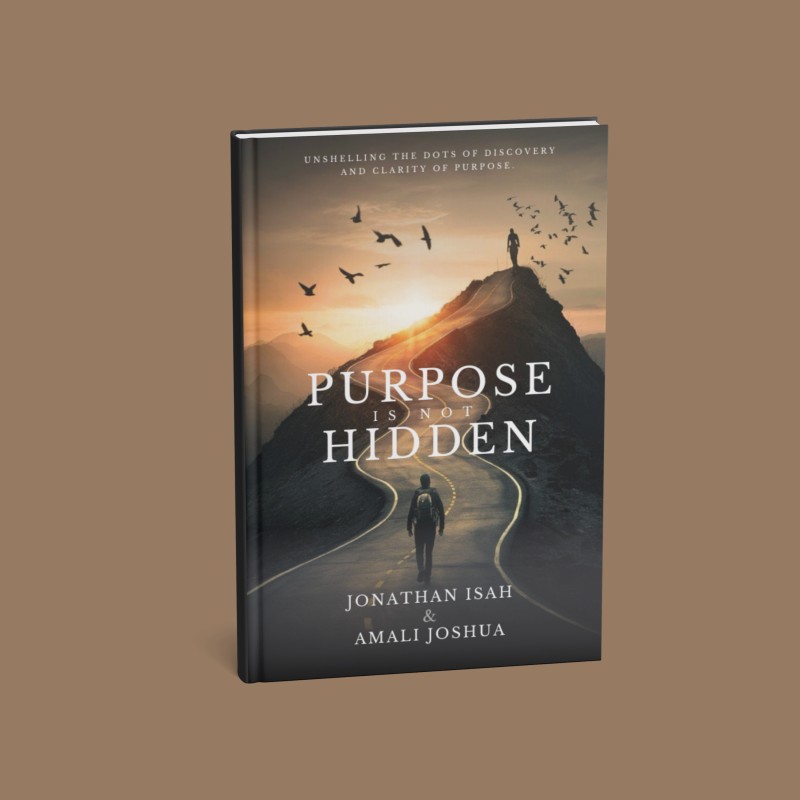 Buy PURPOSE IS NOT HIDDEN - Jonathan Isah & Dr. Joshua Amali by Isah ...