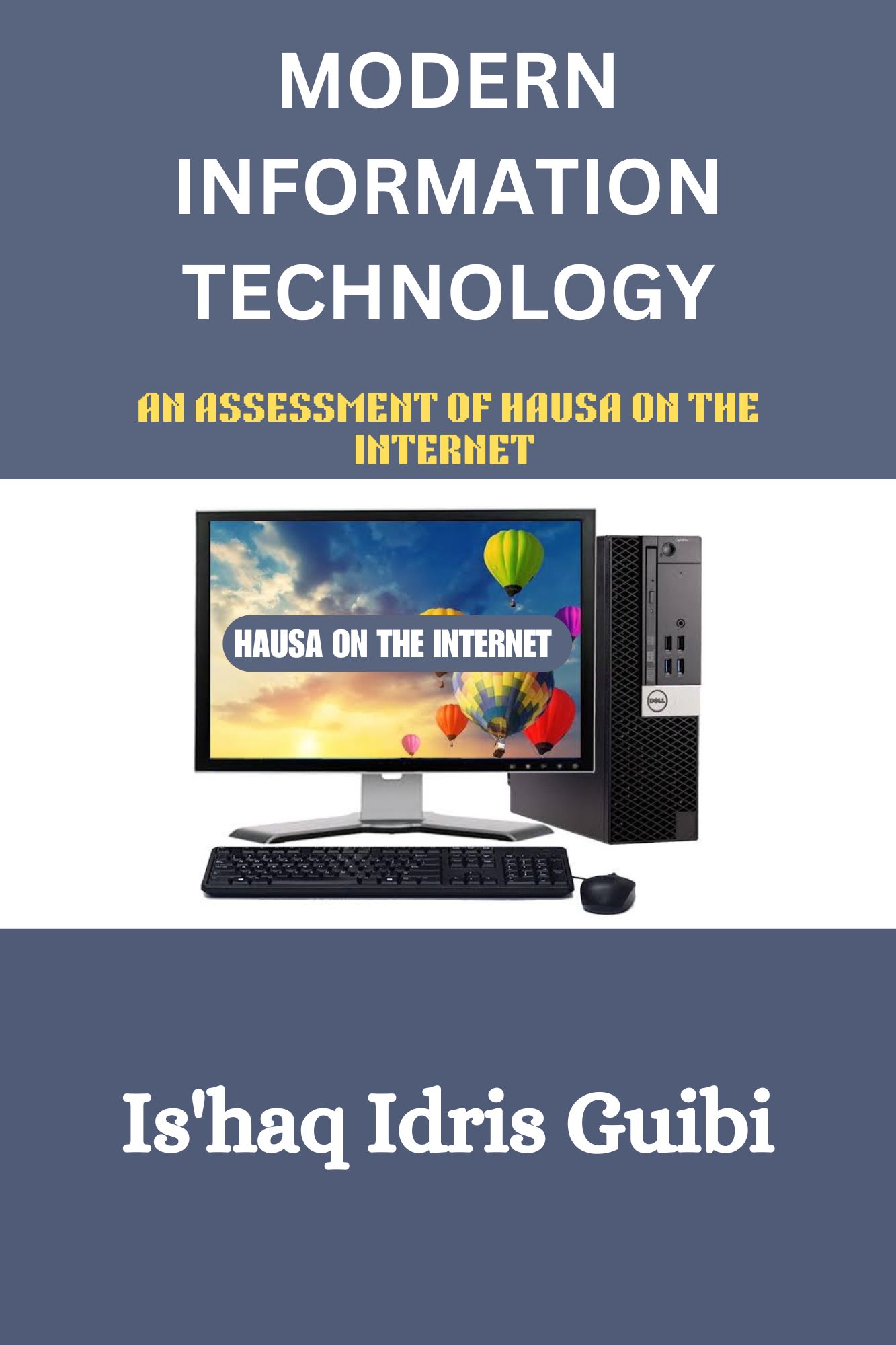 Buy Modern Information Technology: An Assessment of Hausa on the ...