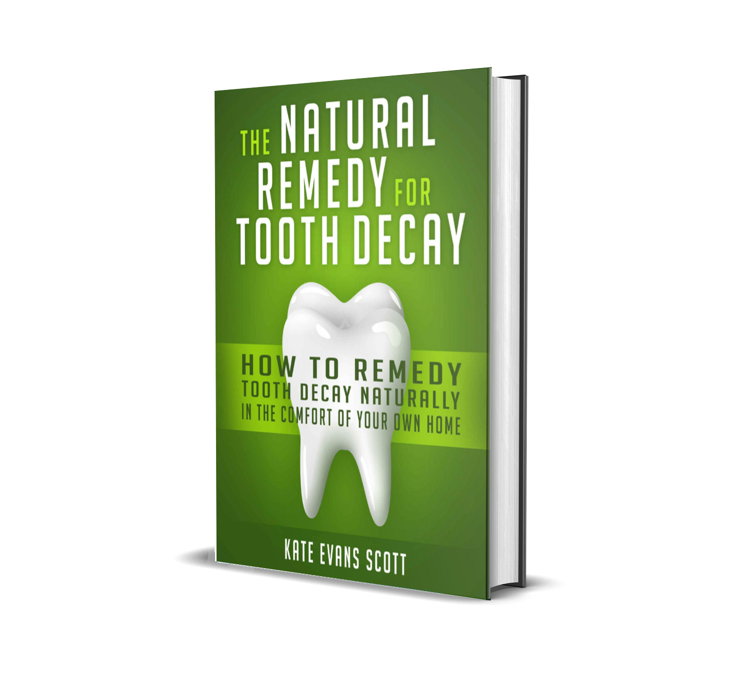 Buy The Natural Remedy for Tooth Decay by Informative and Insightful ...