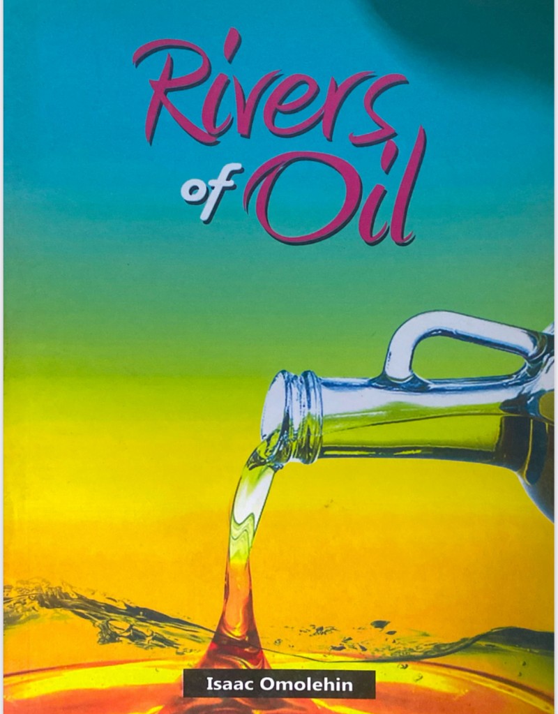 Buy Rivers Of Oil by Isaac Omolehin on Selar