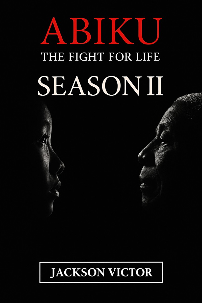Buy ABIKU - The fight for Life (Season 2) by Jackson Victor on Selar
