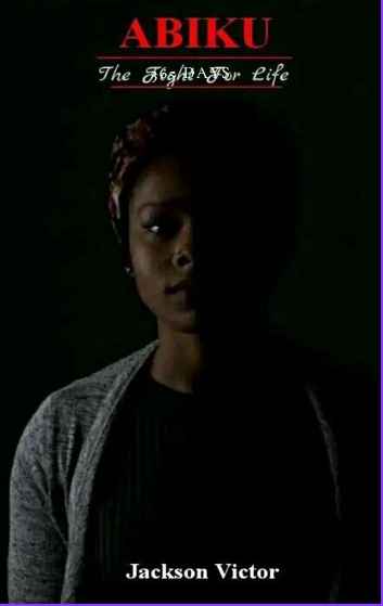 Buy ABIKU -The Fight for Life by Jackson Victor on Selar