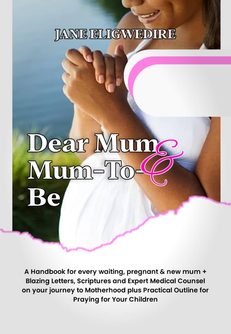 Buy Dear Mum & Mum-To-Be by Jane Eligwedire on Selar