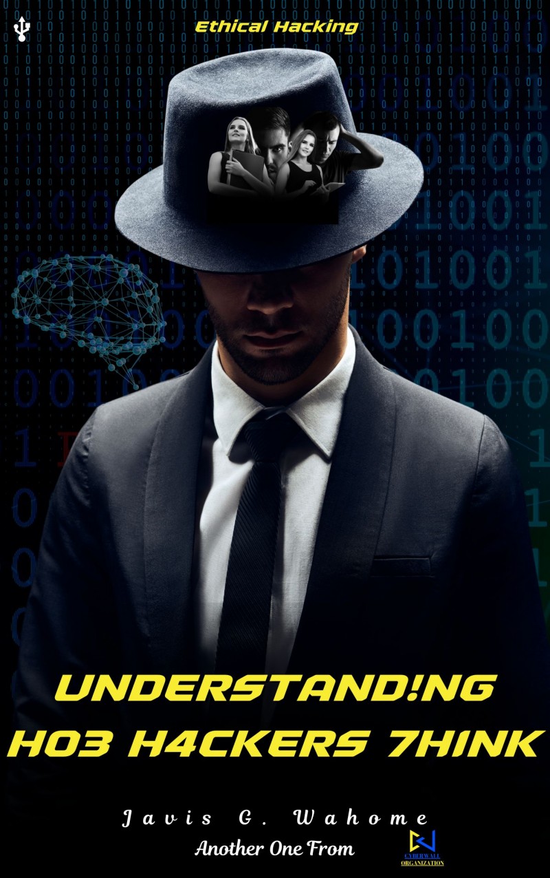 Buy UNDERSTAND!NG HO3 H4CKERS 7HINK by Javis Wahome on Selar