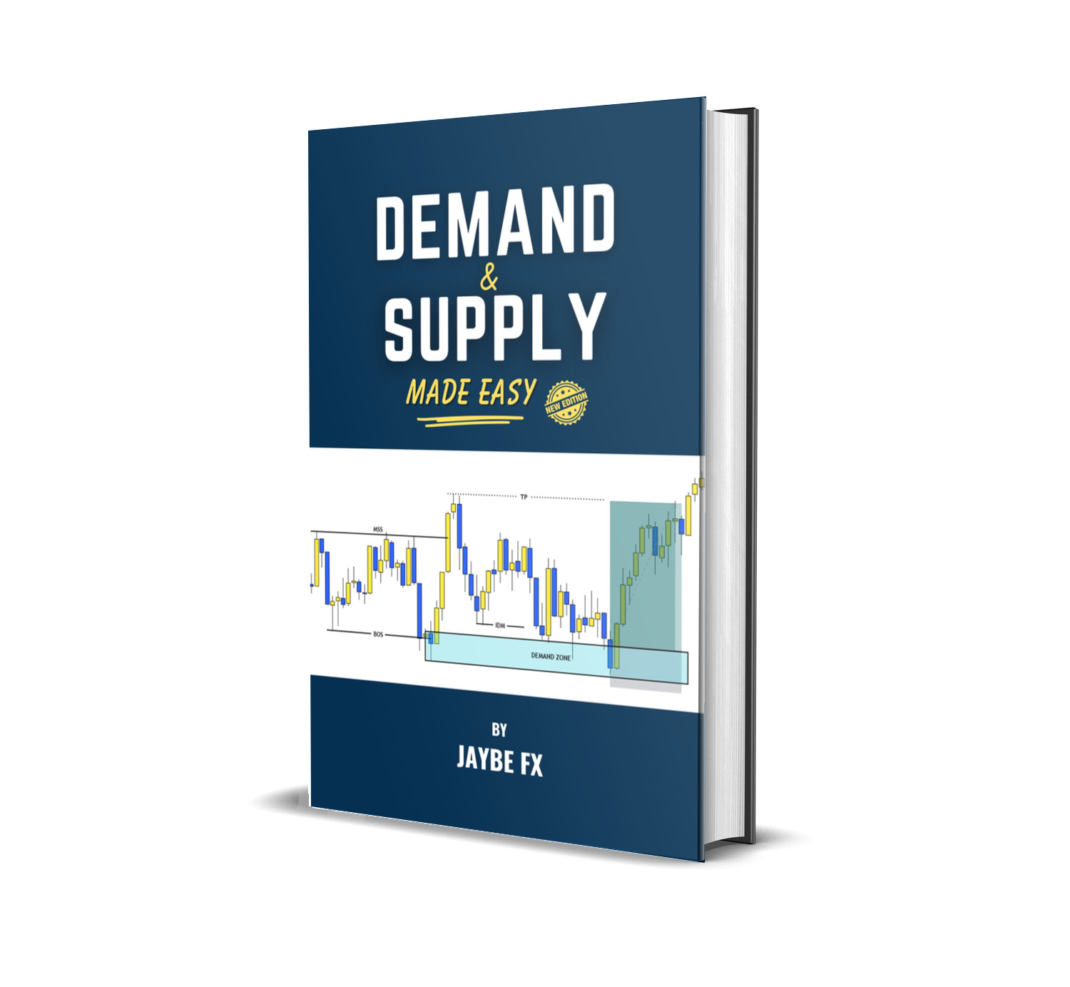 Buy Demand & Supply Made Easy (New Version) by JAYBE FX on Selar