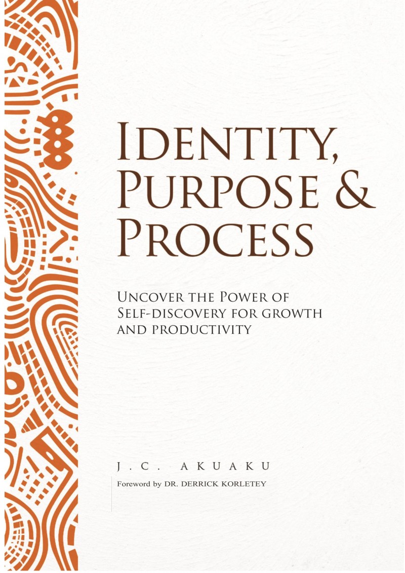 Buy Identity, Purpose and Process: Uncover the Power of Self-discovery ...